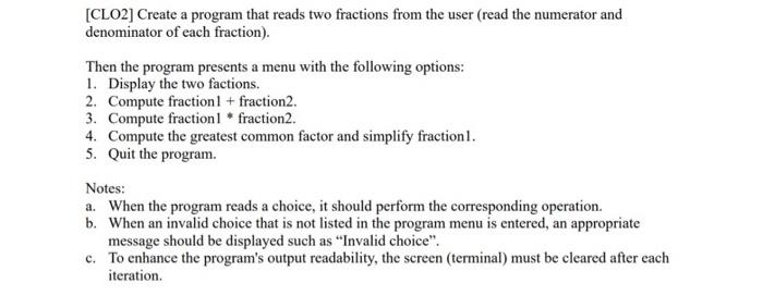 Solved [CLO2] Create a program that reads two fractions from | Chegg.com