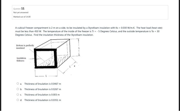 Solved A cubical Freezer compartment is 2 m on a side, to be | Chegg.com
