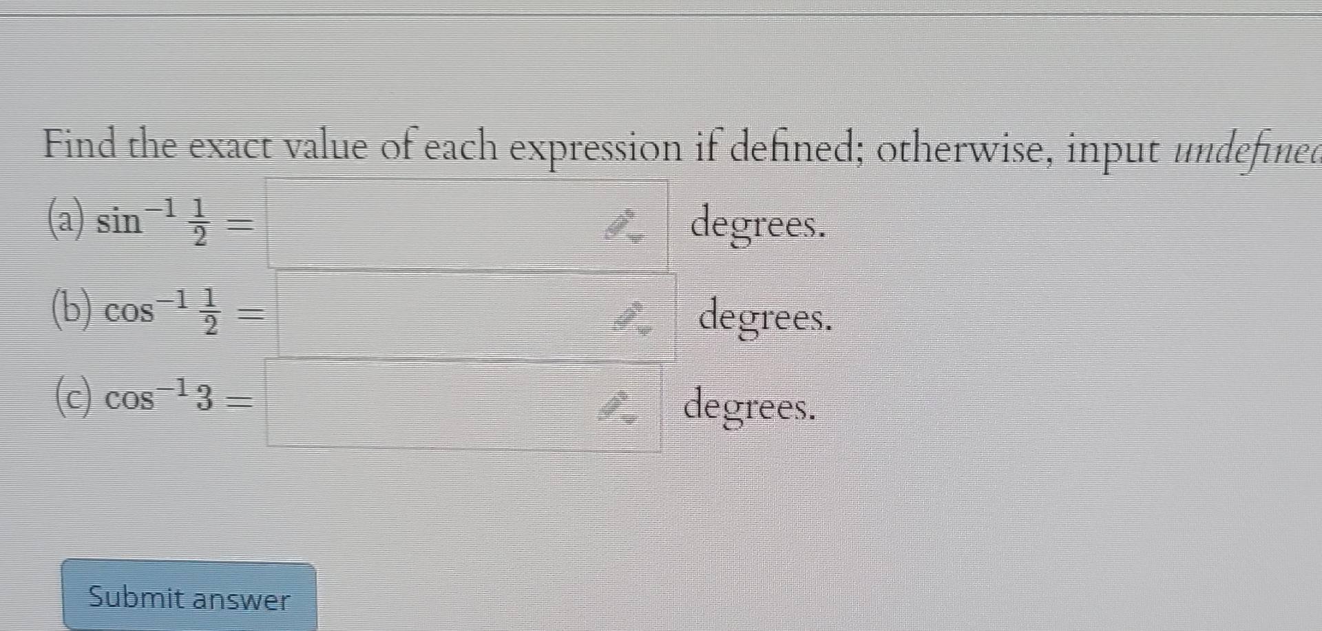 Find the exact value of each expression if defined; | Chegg.com