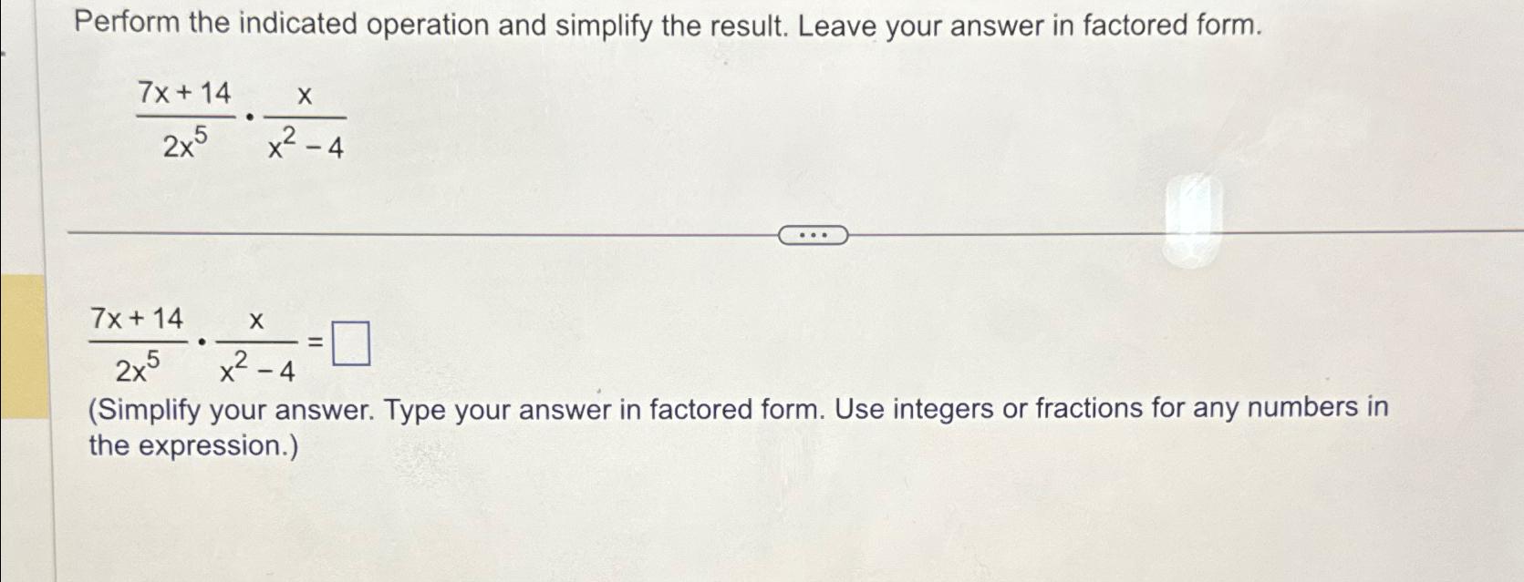 Solved Perform the indicated operation and simplify the | Chegg.com