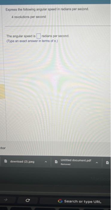 Solved Express the following angular speed in radians per | Chegg.com