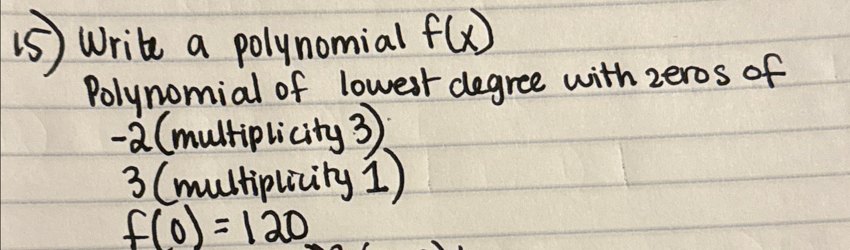 Solved Write a polynomial f(x) ﻿Polynomial of lowest degree | Chegg.com