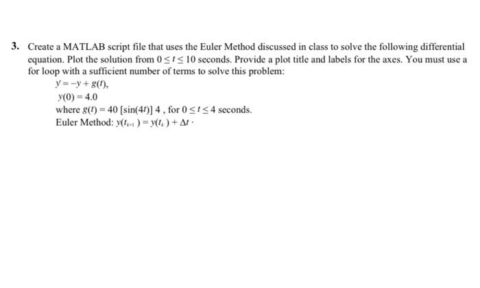 Solved 3. Create a MATLAB script file that uses the Euler | Chegg.com