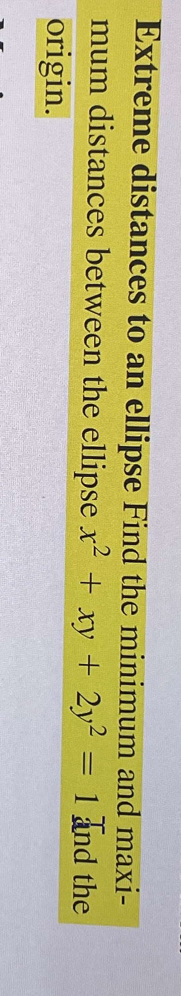 Solved Extreme distances to an ellipse Find the minimum and | Chegg.com