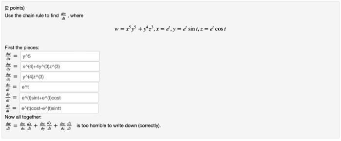 Solved (2 points) Use the chain rule to find ddw, where | Chegg.com