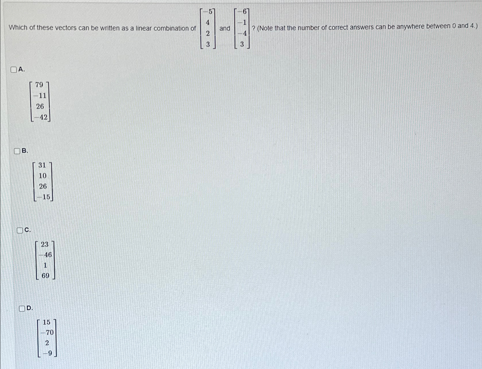 Solved Which of these vectors can be written as a linear | Chegg.com