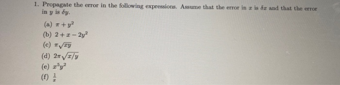 Solved 1. Propagate the error in the following expressions. | Chegg.com