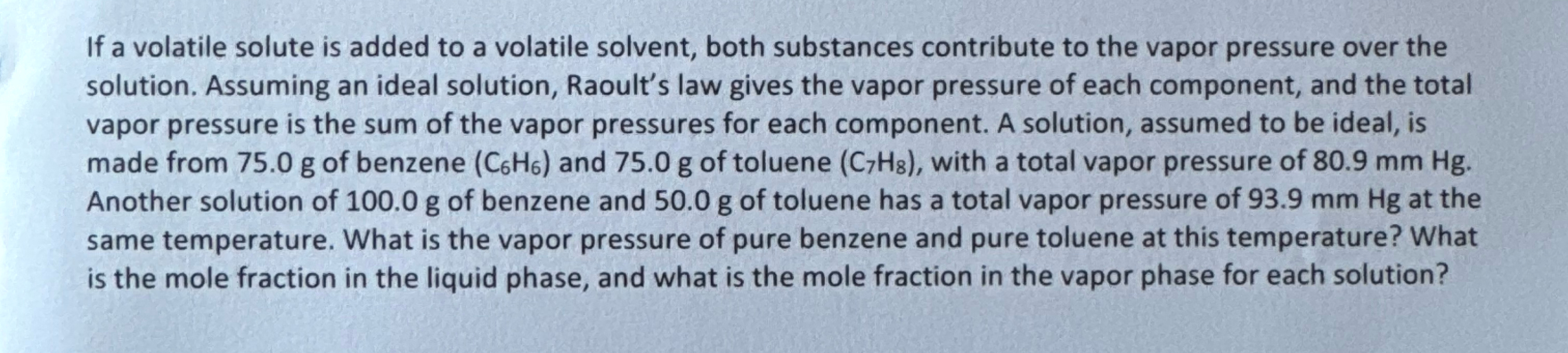 Solved If a volatile solute is added to a volatile solvent, | Chegg.com