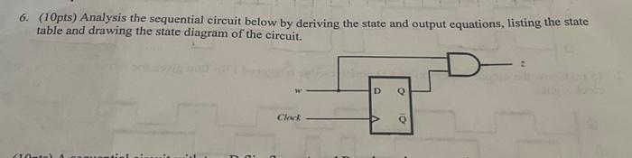 Solved 6. (10pts) Analysis the sequential circuit below by | Chegg.com