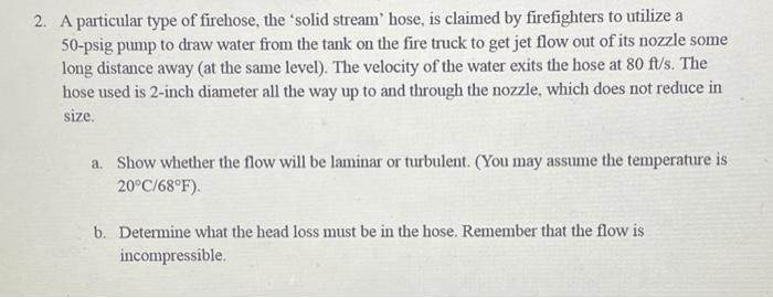 Solved 2. A particular type of firehose, the 'solid stream' | Chegg.com