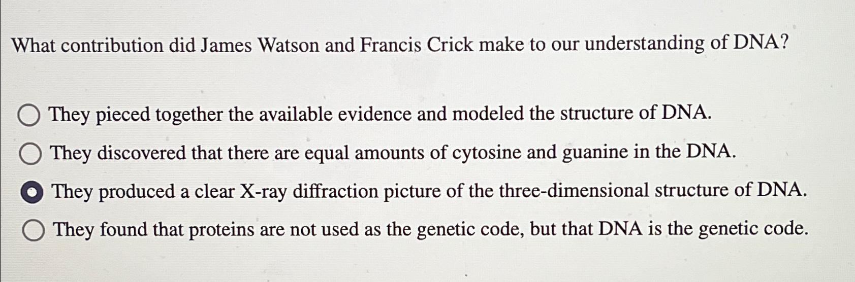 Solved What contribution did James Watson and Francis Crick | Chegg.com