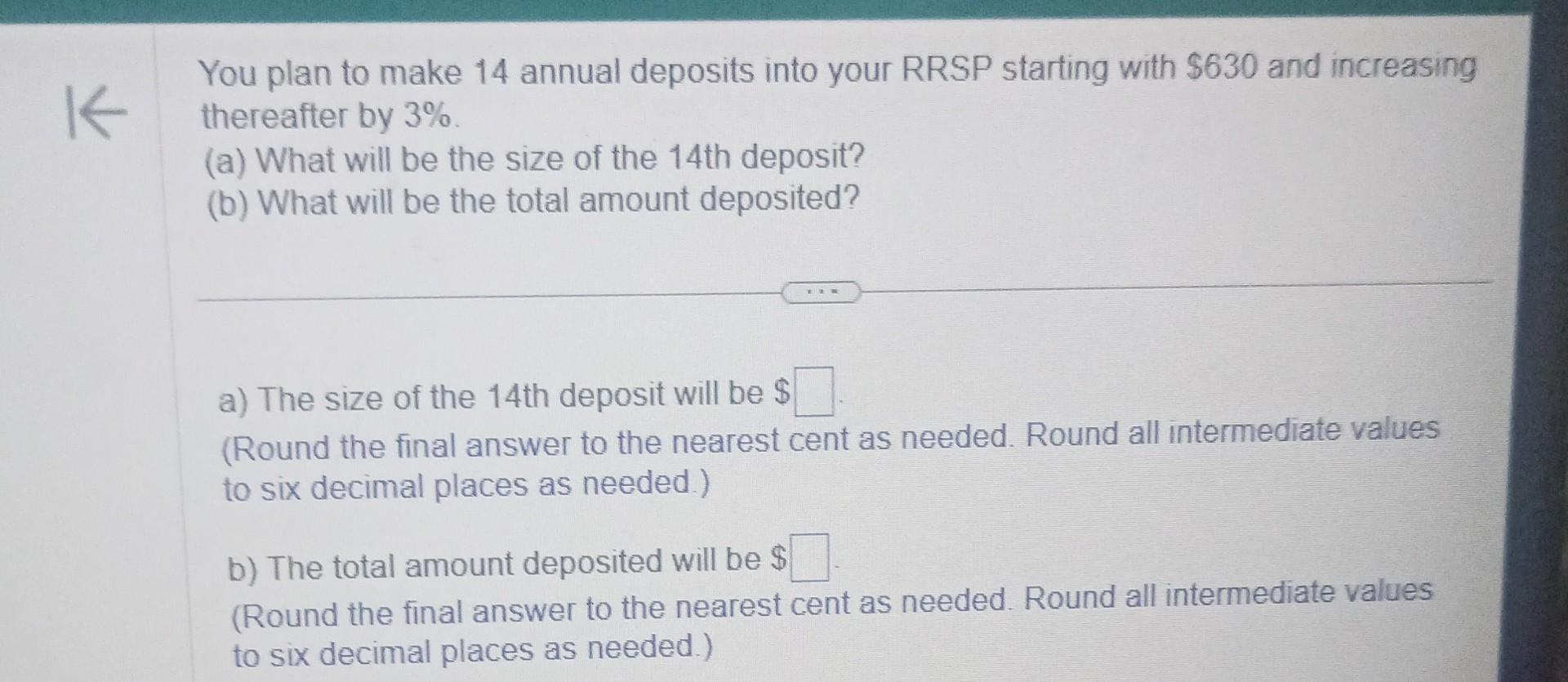 Solved You plan to make 14 annual deposits into your RRSP | Chegg.com