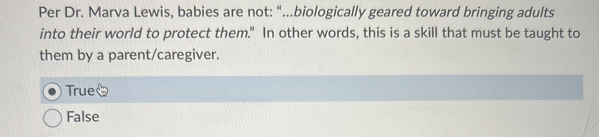 Solved Per Dr. ﻿Marva Lewis, babies are not: | Chegg.com