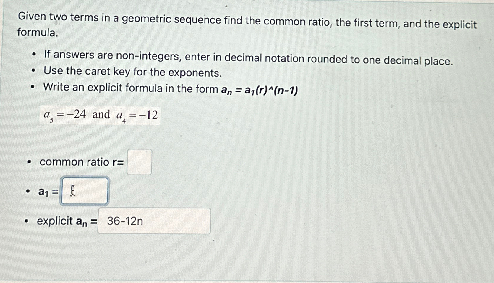 Given two terms in a geometric sequence find the | Chegg.com