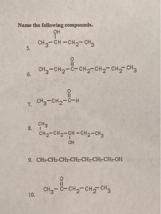 Solved Name the following compounds. OH 1 CH3-CH-CH2 - CH2 | Chegg.com