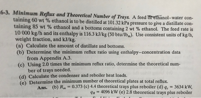 Solved .6-3. Minimum Reflux and Theoretical Number of Trays. | Chegg.com