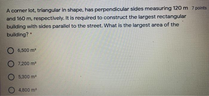 Solved A corner lot, triangular in shape, has perpendicular | Chegg.com
