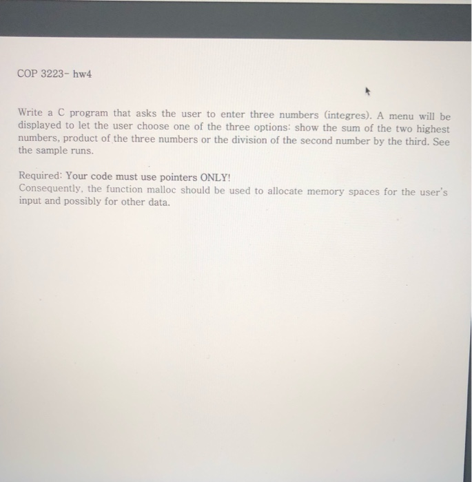 Solved COP 3223-hw4 Write a C program that asks the user to | Chegg.com