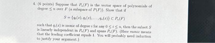 Solved 4. (6 points) Suppose that P, (F) is the vector space | Chegg.com