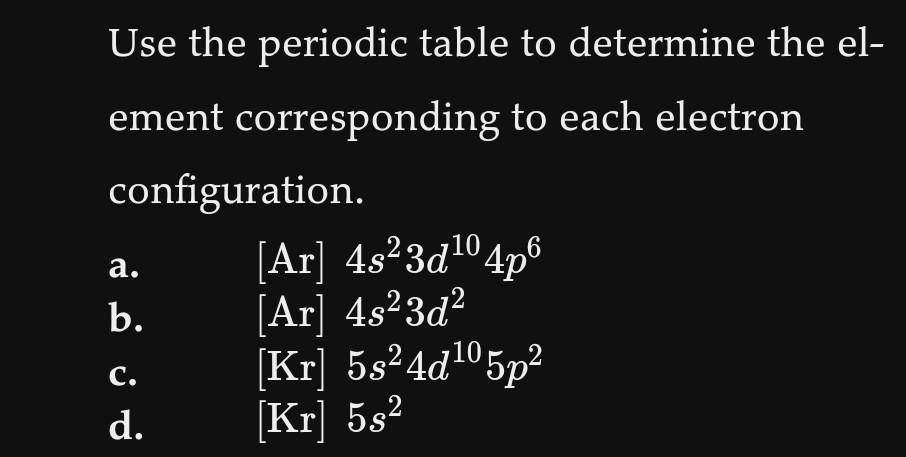 Solved Use the periodic table to determine the element | Chegg.com