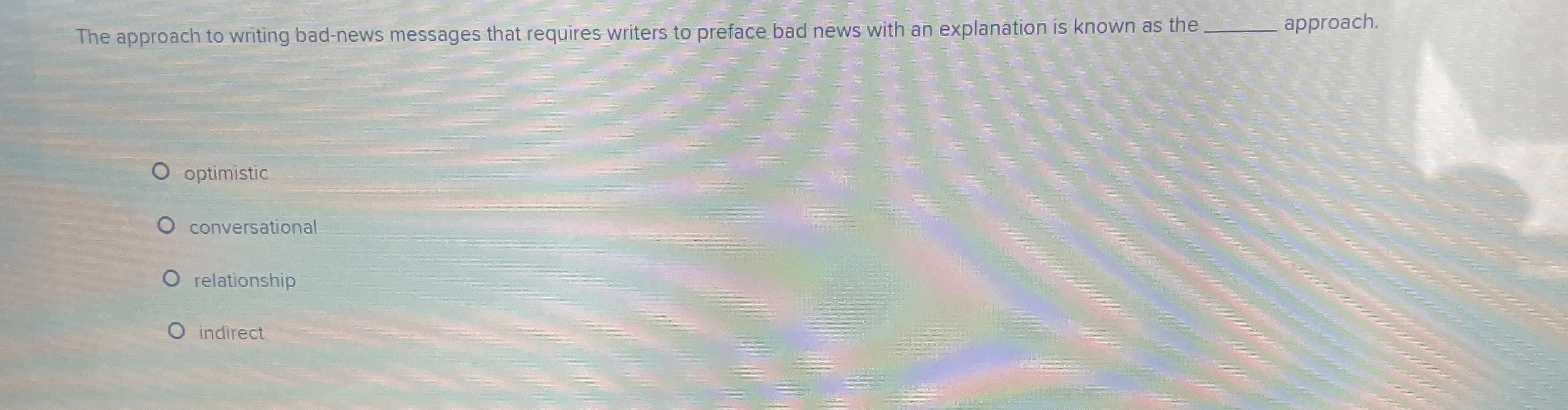 Solved The Approach To Writing Bad News Messages That