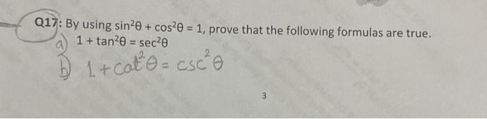 Solved Q17: By using sin2θ+cos2θ=1, prove that the following | Chegg.com