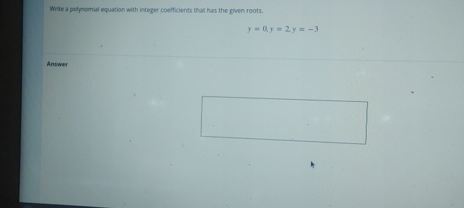 Solved Write a polynomial equation with integer coefficients | Chegg.com