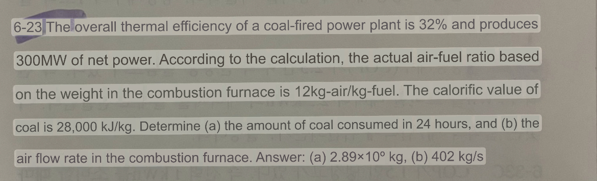 Solved 6-23 ﻿The overall thermal efficiency of a coal-fired | Chegg.com