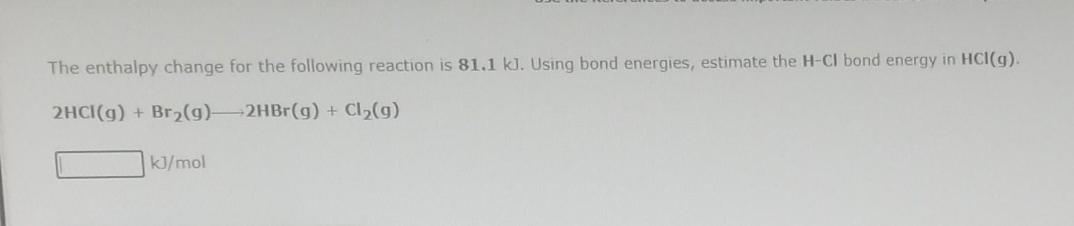 Using average bond enthalpies (linked above), | Chegg.com