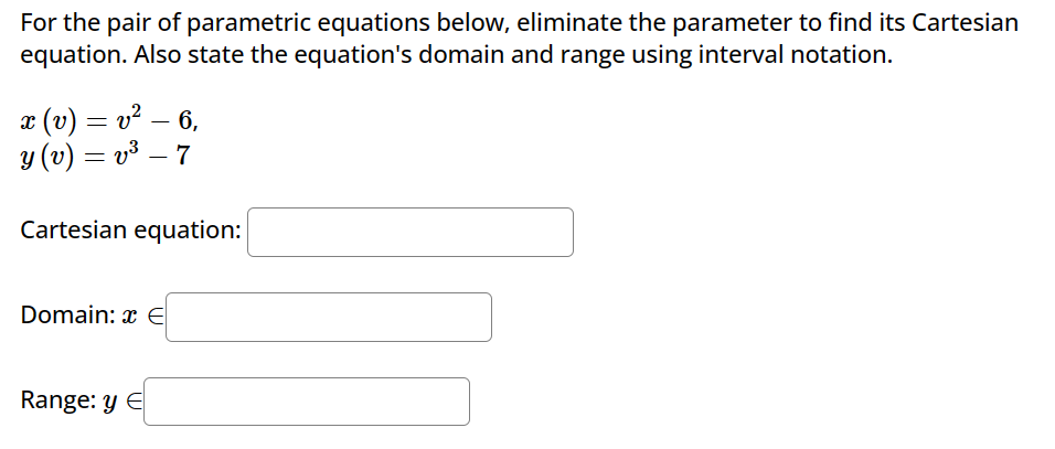 Solved For the pair of parametric equations below, eliminate | Chegg.com