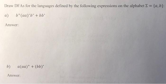 Solved Draw DFAs for the languages defined by the following | Chegg.com