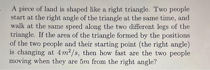 Solved A piece of land is shaped like a right triangle. Two | Chegg.com