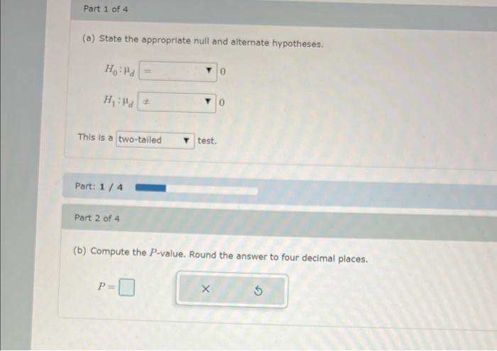 Solved (a) State the appropriate null and aiternate | Chegg.com