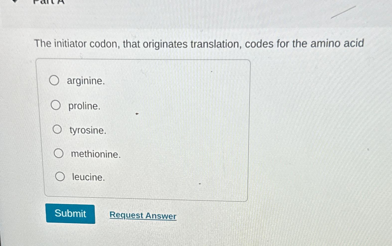 Solved The initiator codon, that originates translation, | Chegg.com
