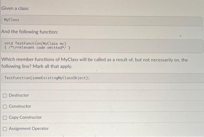 Solved Given A Class Myclass And The Following Function