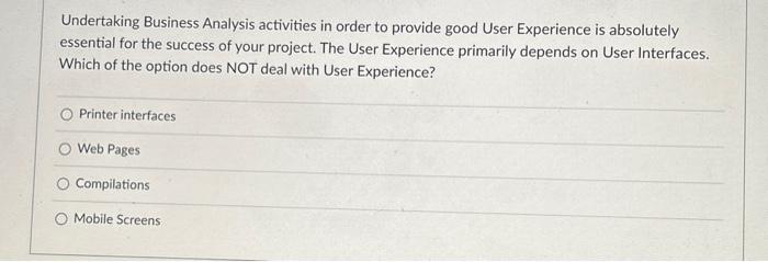 Solved Undertaking Business Analysis activities in order to | Chegg.com