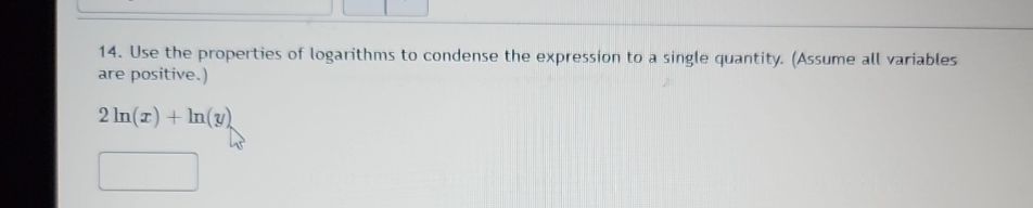 Solved Use the properties of logarithms to condense the | Chegg.com