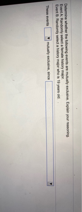Solved Determine whether the following events are mutually | Chegg.com