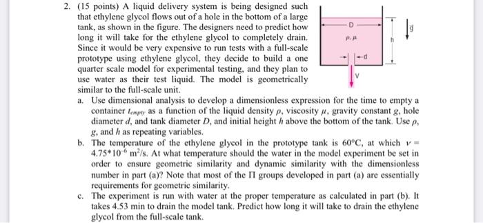 Solved (15 points) A liquid delivery system is being | Chegg.com