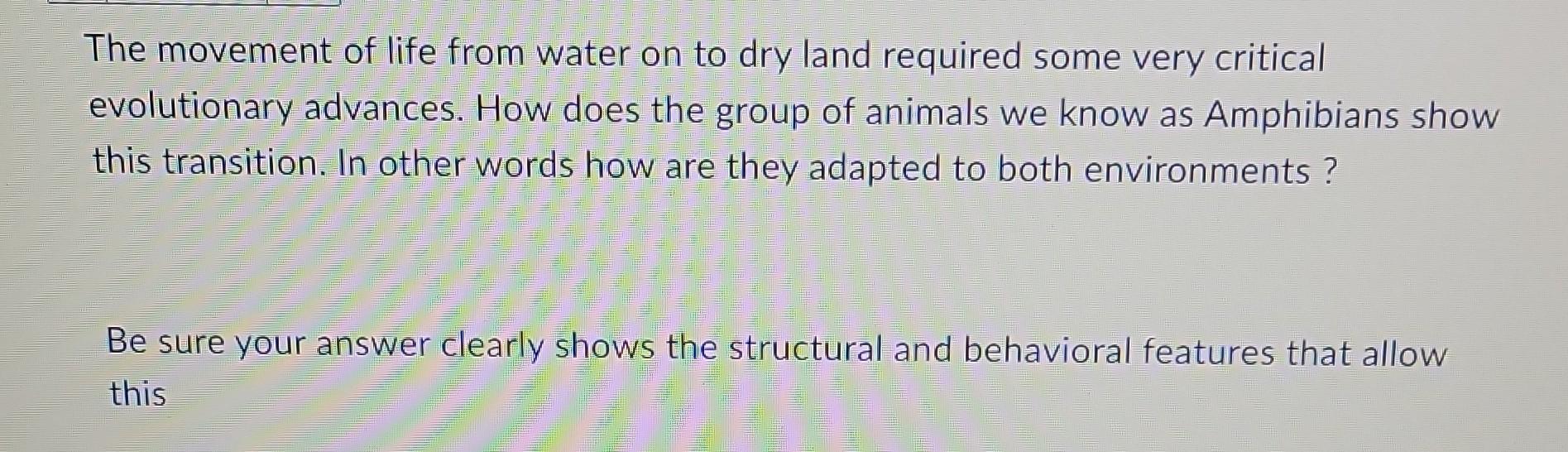 Solved The movement of life from water on to dry land | Chegg.com