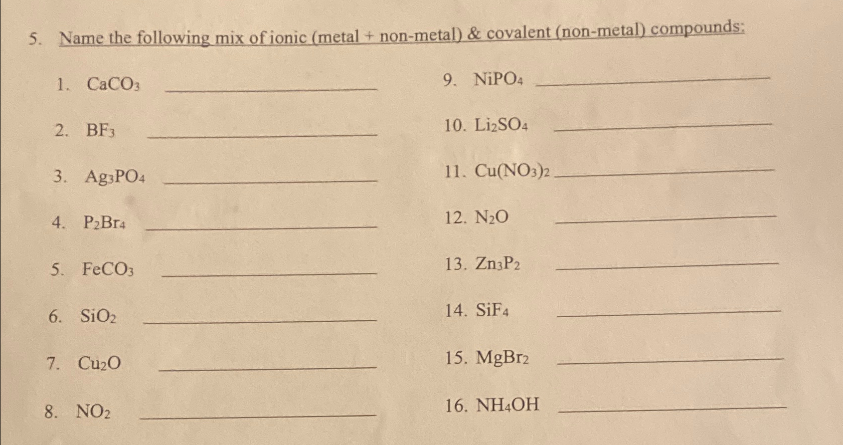 Solved Name the following mix of ionic (metal + ﻿non-metal) | Chegg.com