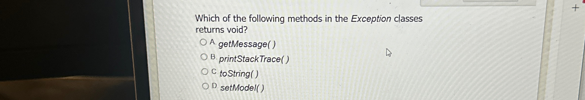 Solved Which of the following methods in the Exception | Chegg.com