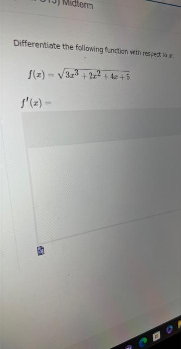 Solved Differentiate the following function with respect to | Chegg.com