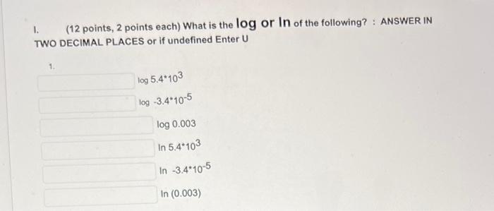 Solved 1. (12 points, 2 points each) What is the log or In | Chegg.com