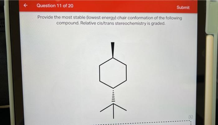 Solved Provide the most stable (lowest energy) chair | Chegg.com