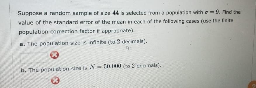Solved Suppose a random sample of size 44 is selected from a | Chegg.com