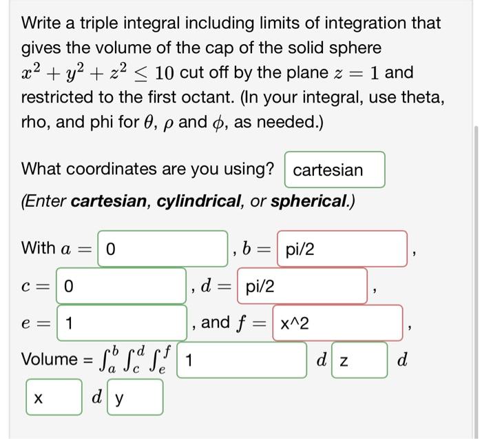 Solved Write a triple integral including limits of | Chegg.com