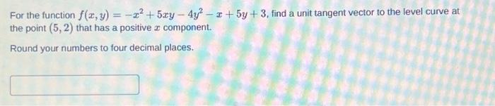 Solved For the function f(x,y)=−x2+5xy−4y2−x+5y+3, find a | Chegg.com