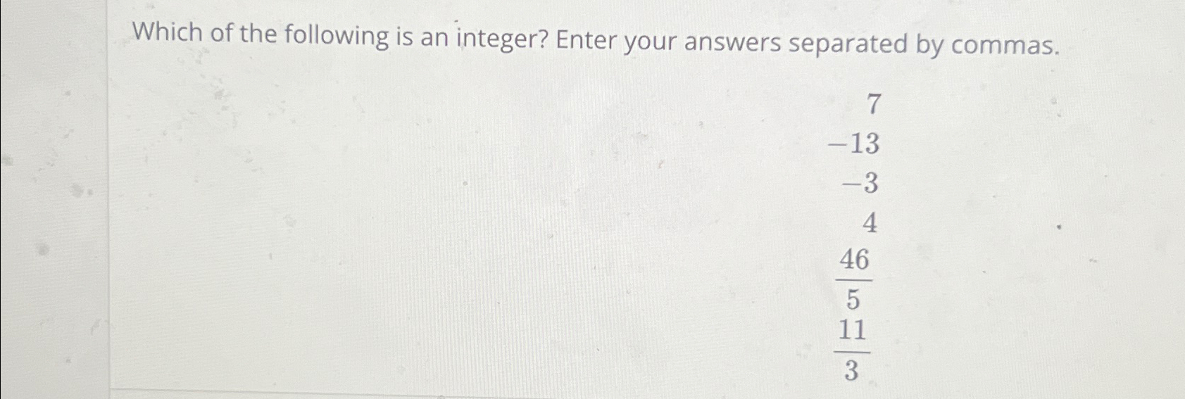Solved Which of the following is an integer? Enter your | Chegg.com