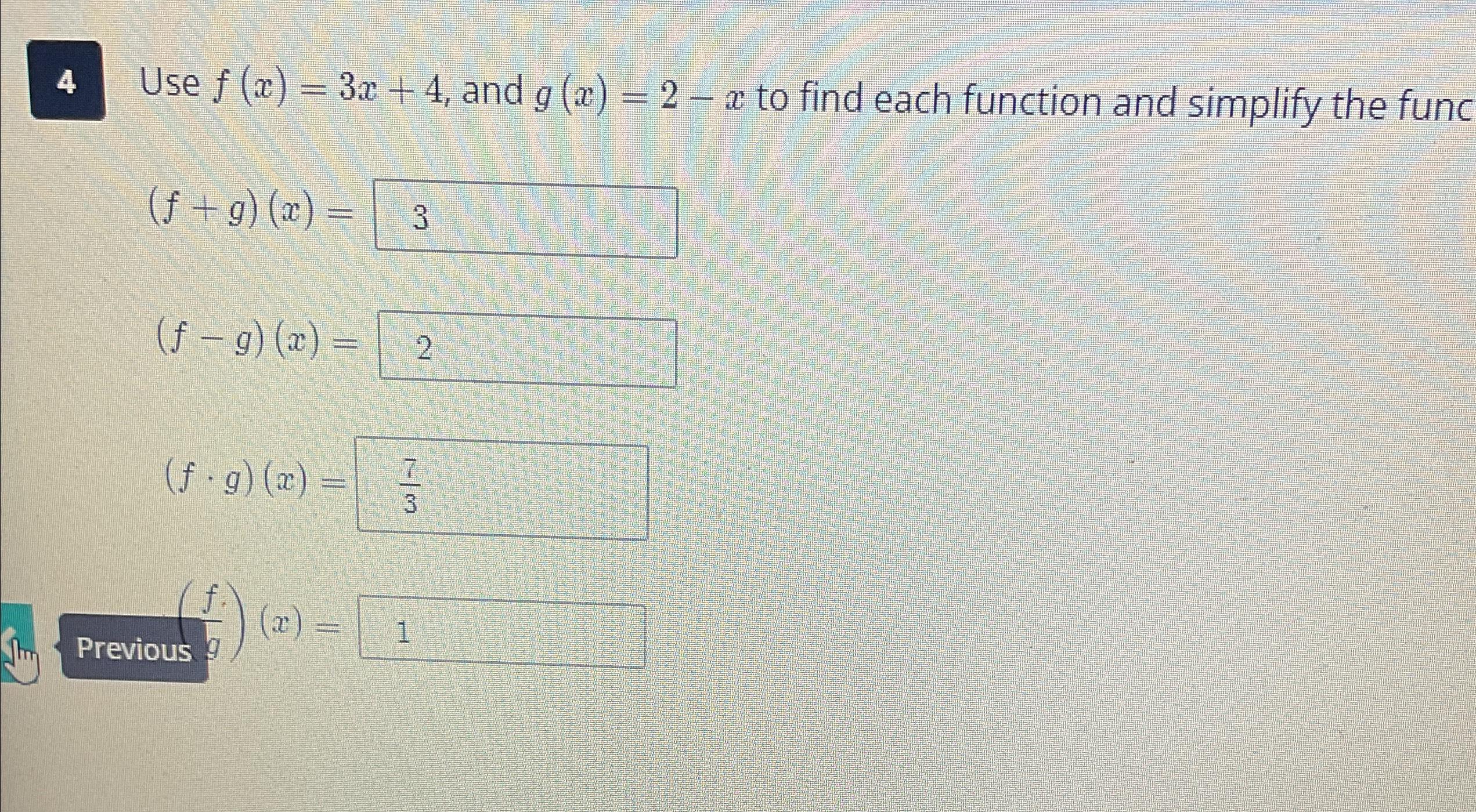 Solved Use f(x)=3x+4, and g(x)=2-x to find each function | Chegg.com Solved Use f(x)=3x+4, and g(x)=2-x to find each function | Chegg.com